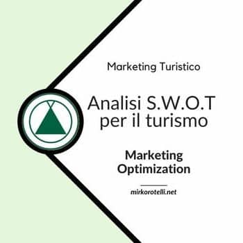 Analisi S.W.O.T per il Turismo: Esempio Pratico | Nomavic